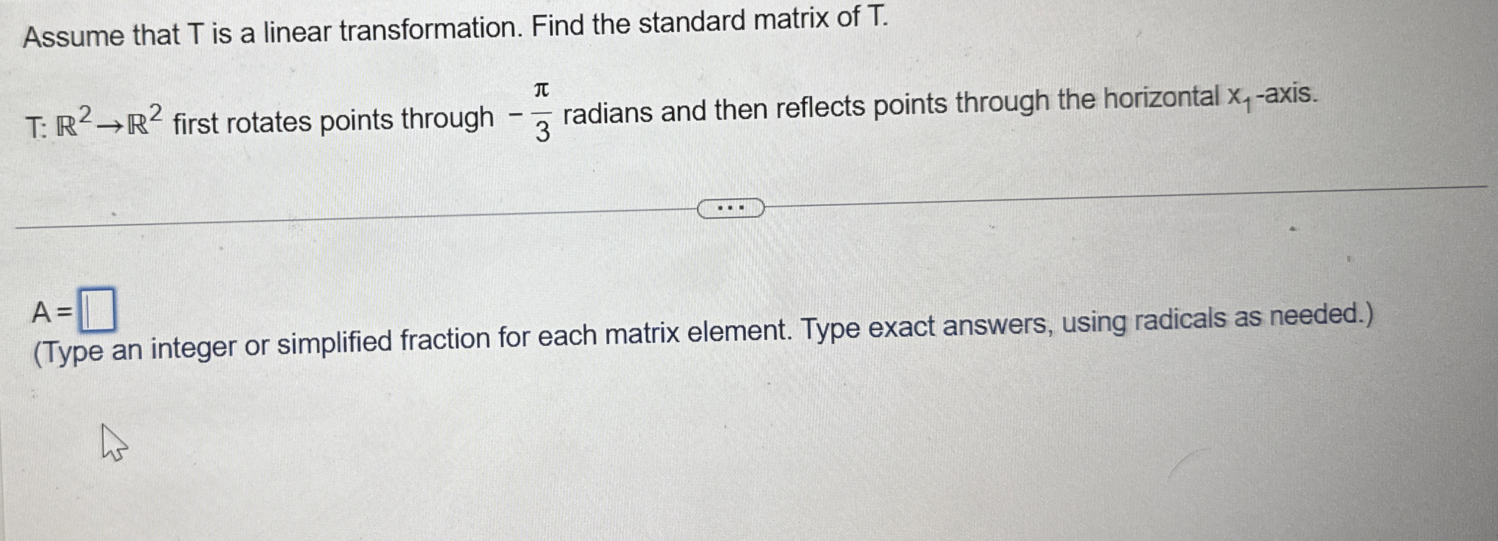 Solved Assume that T is a linear transformation. Find the | Chegg.com