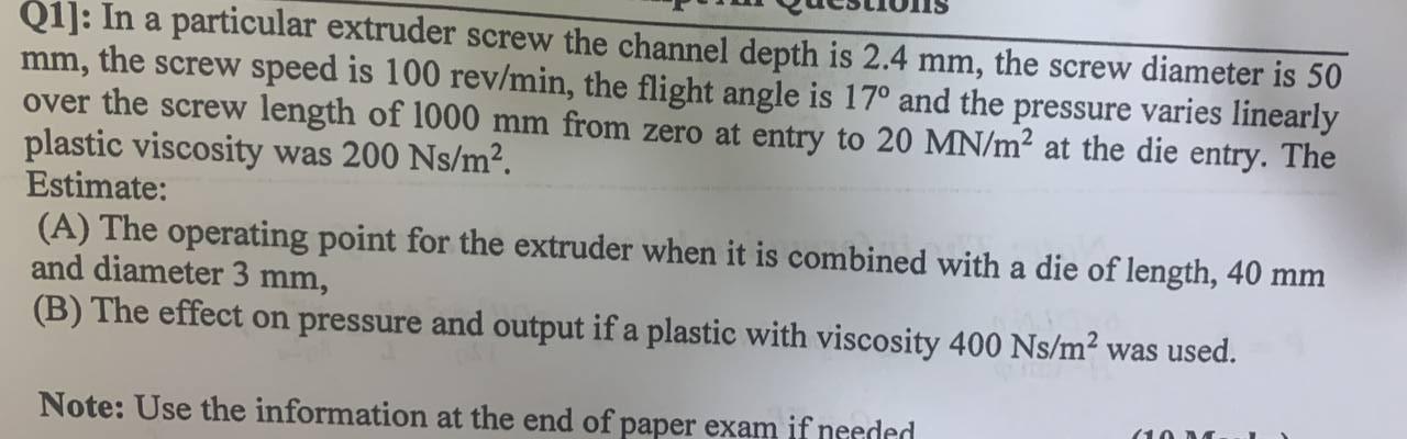 Solved Q1]: In a particular extruder screw the channel depth | Chegg.com