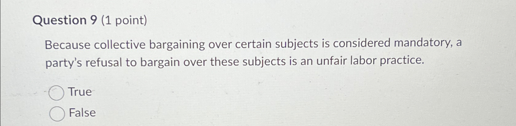 Solved Question 9 (1 ﻿point)Because collective bargaining | Chegg.com