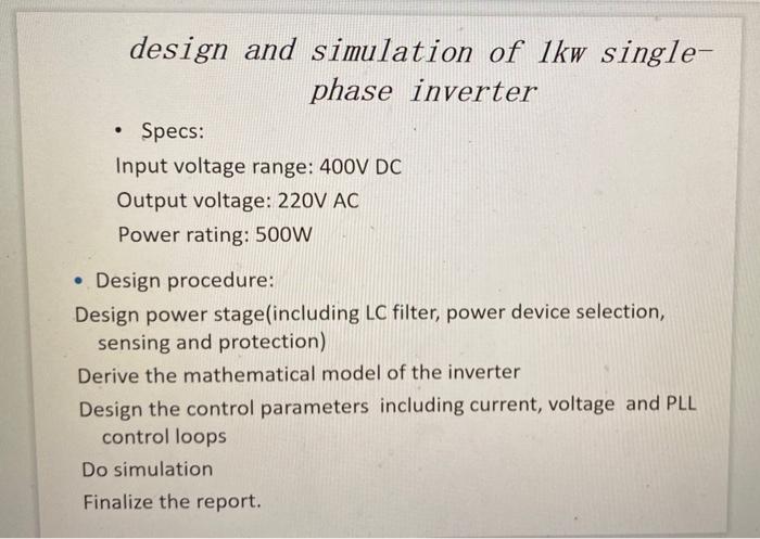 Solved design and simulation of 1 kW singlephase inverter - | Chegg.com