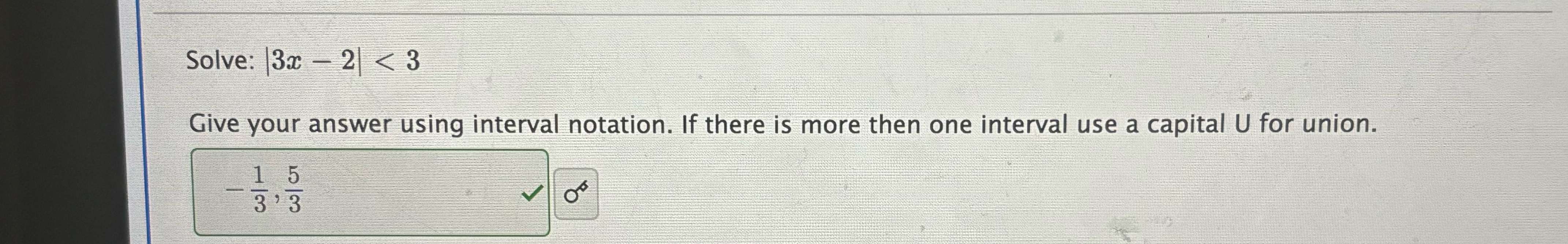 Solved Solve: |3x-2|