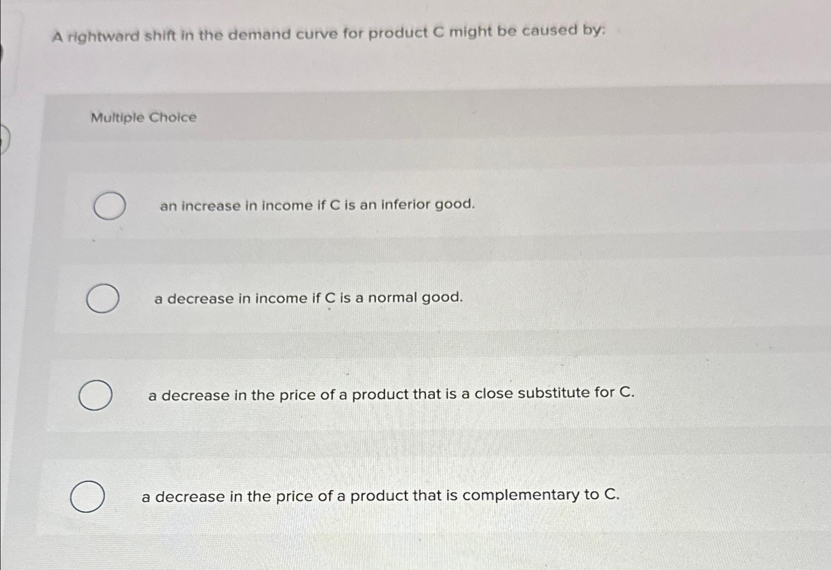 Solved A rightward shift in the demand curve for product C | Chegg.com