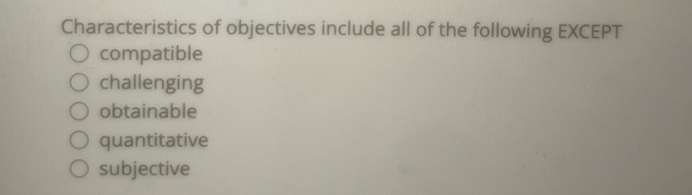 Solved ?aracteristics of objectives include all of the follo | Chegg.com