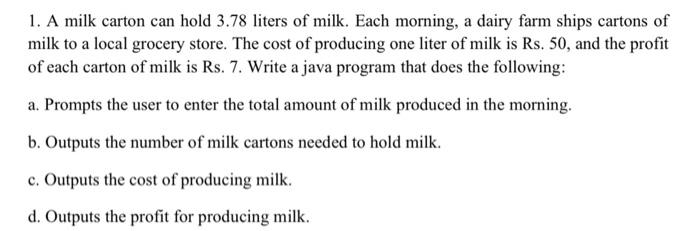 Solved 1. A milk carton can hold 3.78 liters of milk. Each | Chegg.com