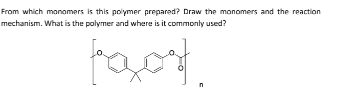 Solved From which monomers is this polymer prepared? Draw | Chegg.com