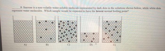 Solved 8. Sucrose is a non-volatile water-soluble molecule | Chegg.com