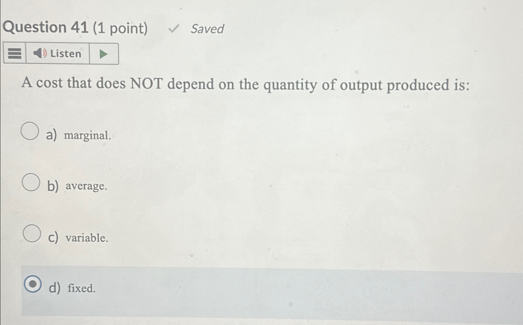 Solved Question 41 (1 ﻿point) ﻿SavedA cost that does NOT | Chegg.com