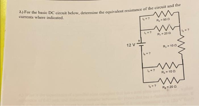 Solved 2.) For the basic DC circuit below, determine the | Chegg.com