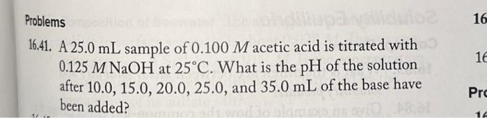 Solved Problems 16.41. A 25.0 mL sample of 0.100M acetic | Chegg.com