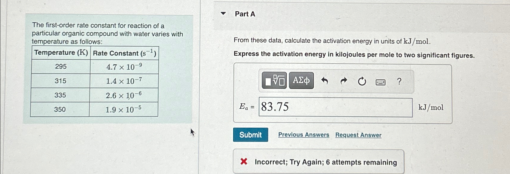 The First Order Rate Constant For Reaction Of A