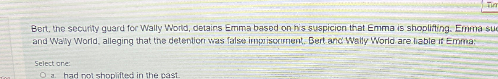 Solved Bert, the security guard for Wally World, detains | Chegg.com