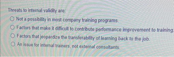 Solved Threats to internal validity are: Not a possibility | Chegg.com
