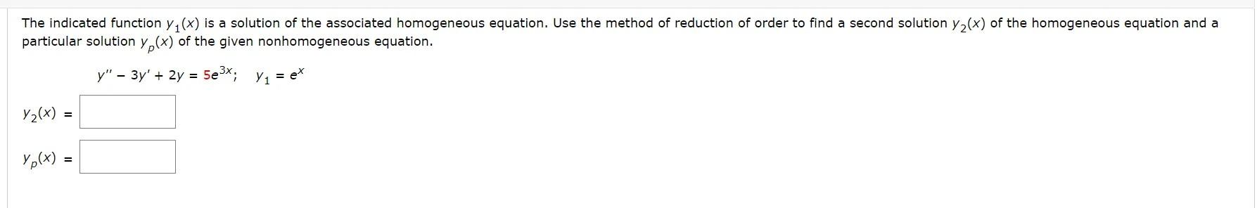 Solved The indicated function y1(x) is a solution of the | Chegg.com