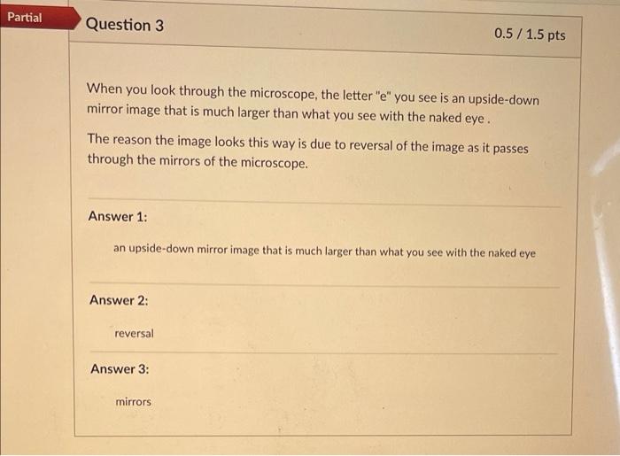 Solved Partial Question 3 0.5 / 1.5 pts When you look | Chegg.com