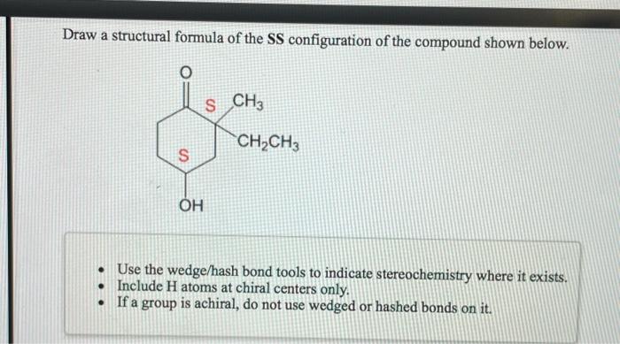 Solved Draw a structural formula of the SS configuration of | Chegg.com
