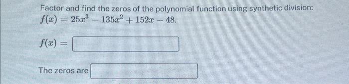 Solved Factor and find the zeros of the polynomial function | Chegg.com
