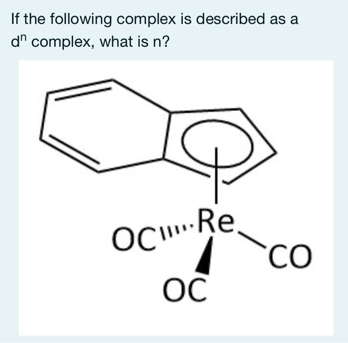 Solved If the following complex is described as a dn | Chegg.com