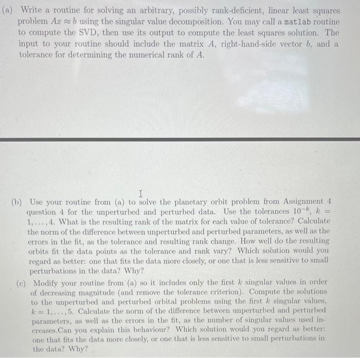 Solved a) Write a routine for solving an arbitrary, possibly | Chegg.com