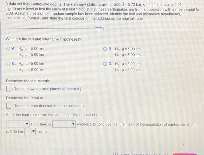 Solved A data set lists earthquake depths. The summary | Chegg.com