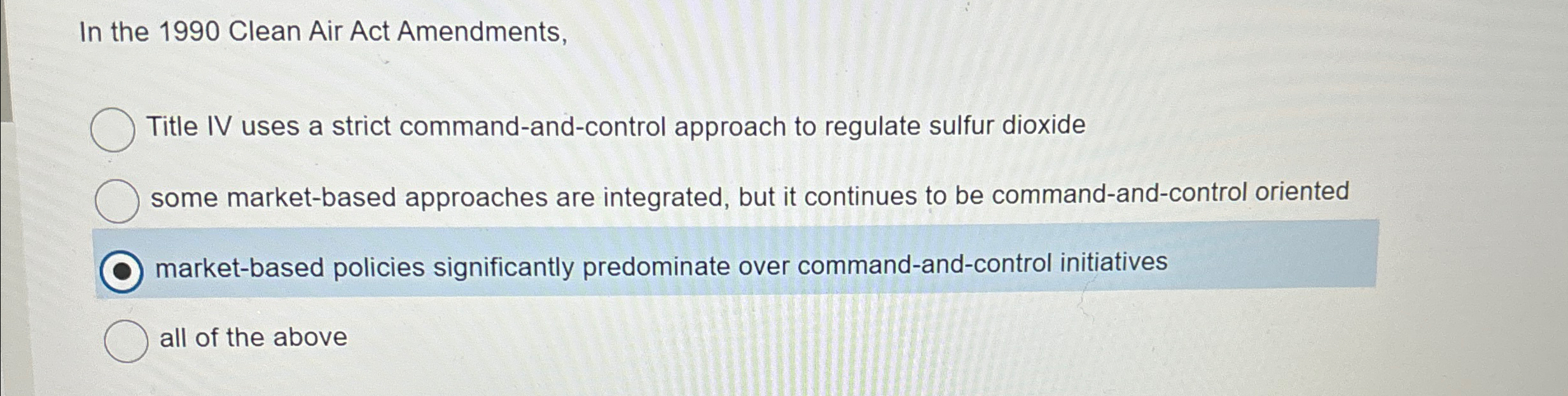 Solved In the 1990 ﻿Clean Air Act Amendments,Title IV uses a | Chegg.com