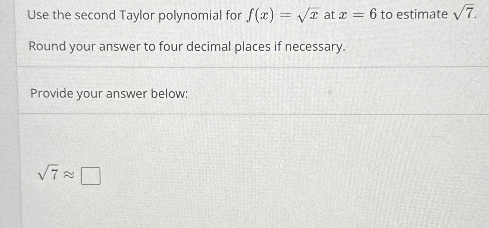Solved Use the second Taylor polynomial for f(x)=x2 ﻿at x=6 | Chegg.com