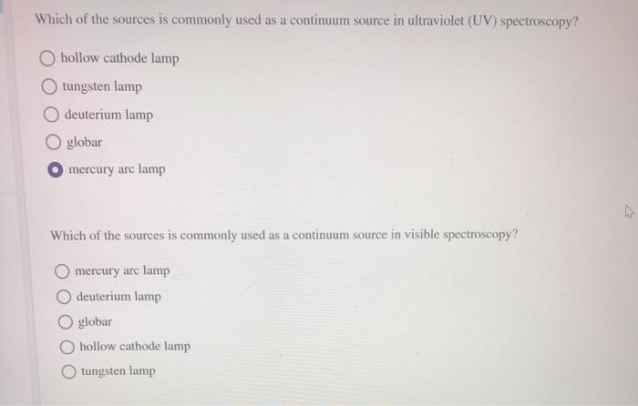 Solved Which of the sources is commonly used as a continuum | Chegg.com