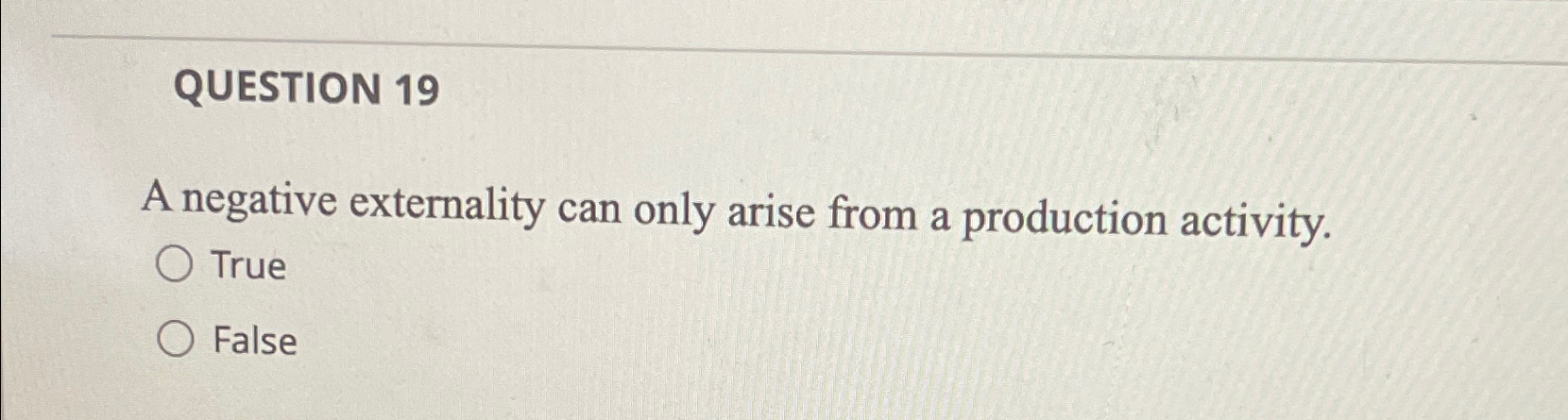 Solved QUESTION 19A negative externality can only arise from | Chegg.com