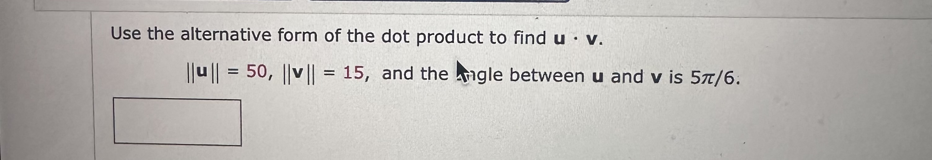 Solved Use the alternative form of the dot product to find | Chegg.com