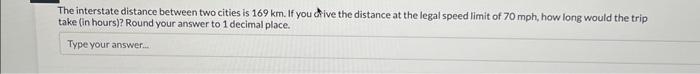 Solved The interstate distance between two cities is 169 km. | Chegg.com