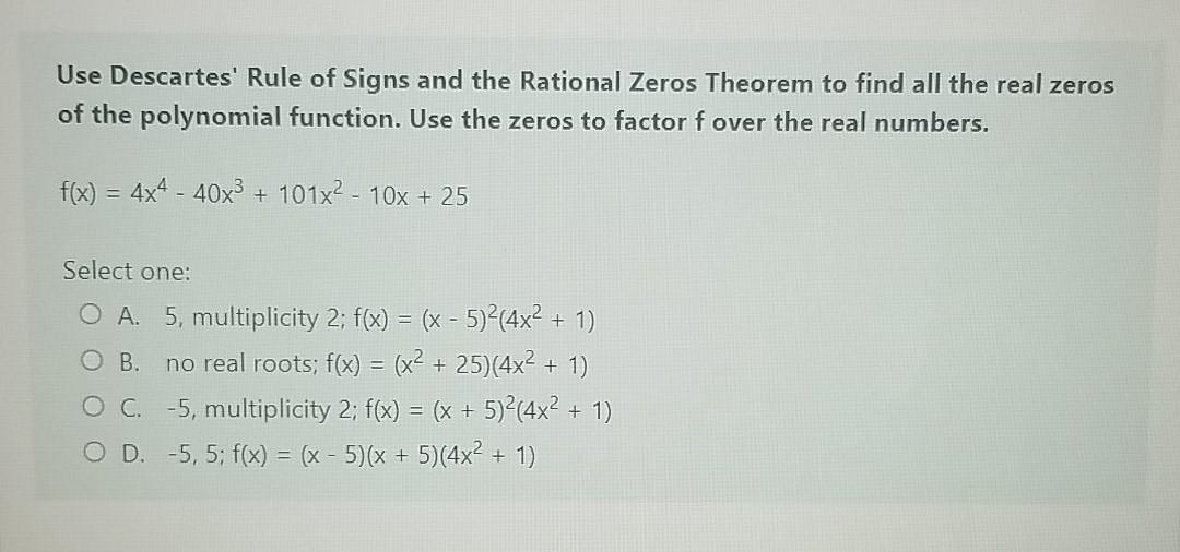 Solved Use Descartes' Rule of Signs and the Rational Zeros | Chegg.com