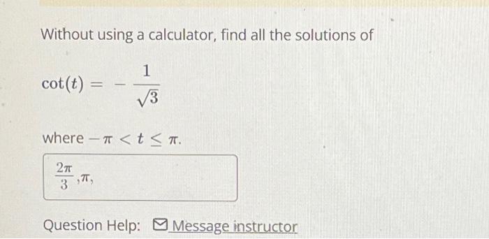 Solved Without using a calculator, find all the solutions of | Chegg.com