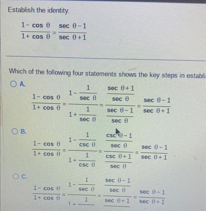 Solved Establish the identity. 1+cosθ1−cosθ=secθ+1secθ−1 | Chegg.com