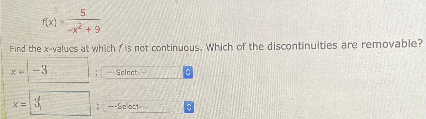 Solved f(x)=5-x2+9Find the x-values at which f ﻿is not | Chegg.com