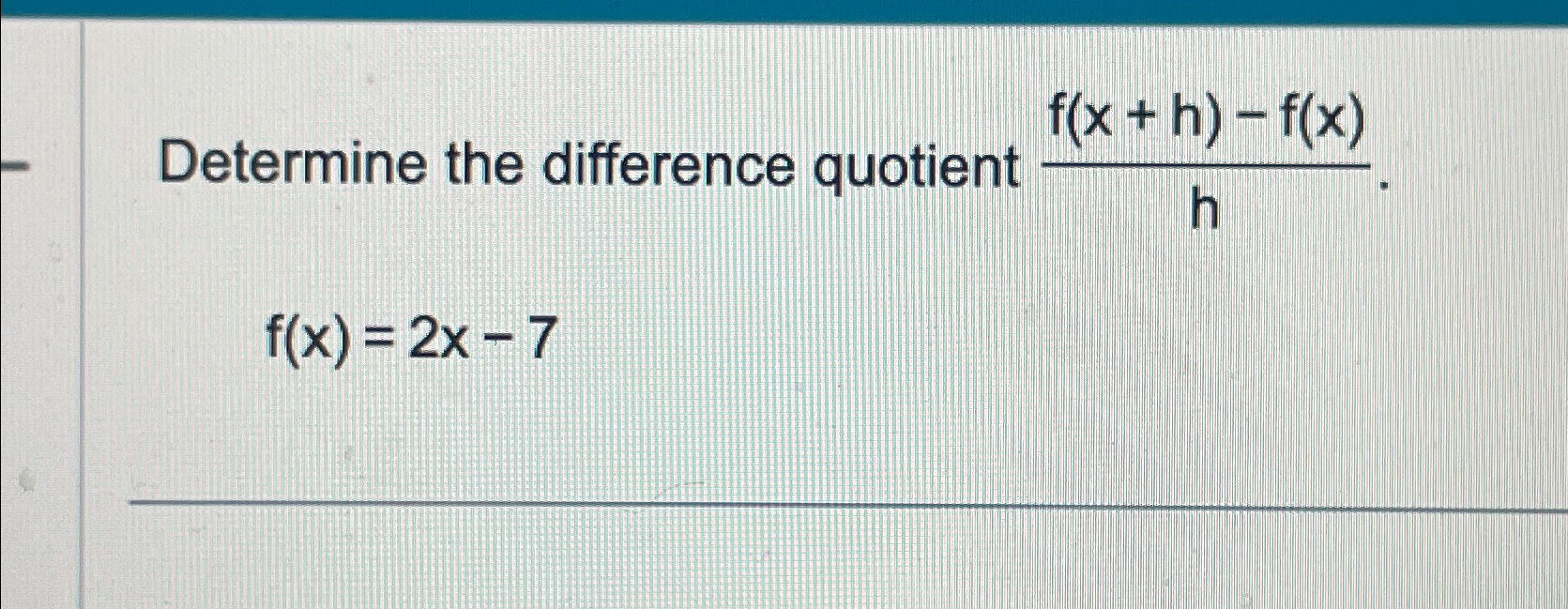 Solved Determine the difference quotient | Chegg.com