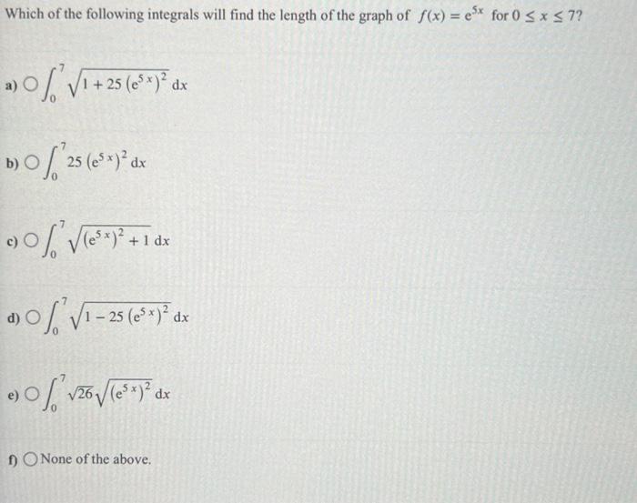 Solved Which of the following integrals will find the length | Chegg.com