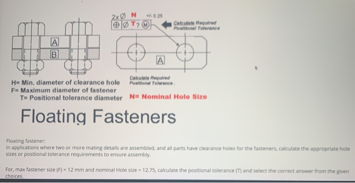 Solved 2x +/-0.25 N ØT? Calculate Required Positional | Chegg.com Solved 2x +/-0.25 N ØT? Calculate Required Positional | Chegg.com