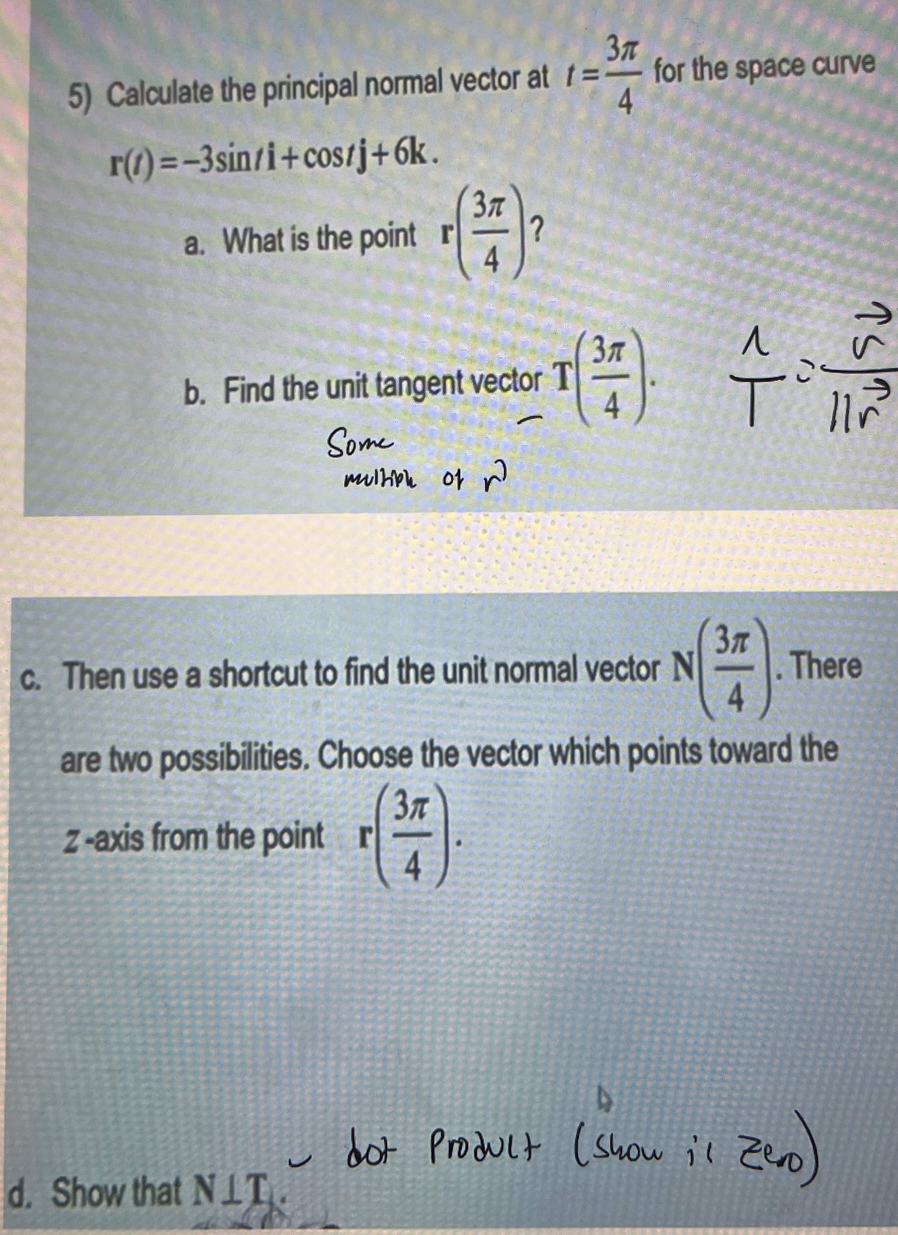 Solved Calculate the principal normal vector at t=3π4 ﻿for | Chegg.com