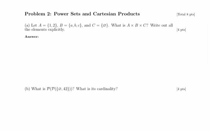 Solved Problem 2: Power Sets and Cartesian Products Total 8 | Chegg.com