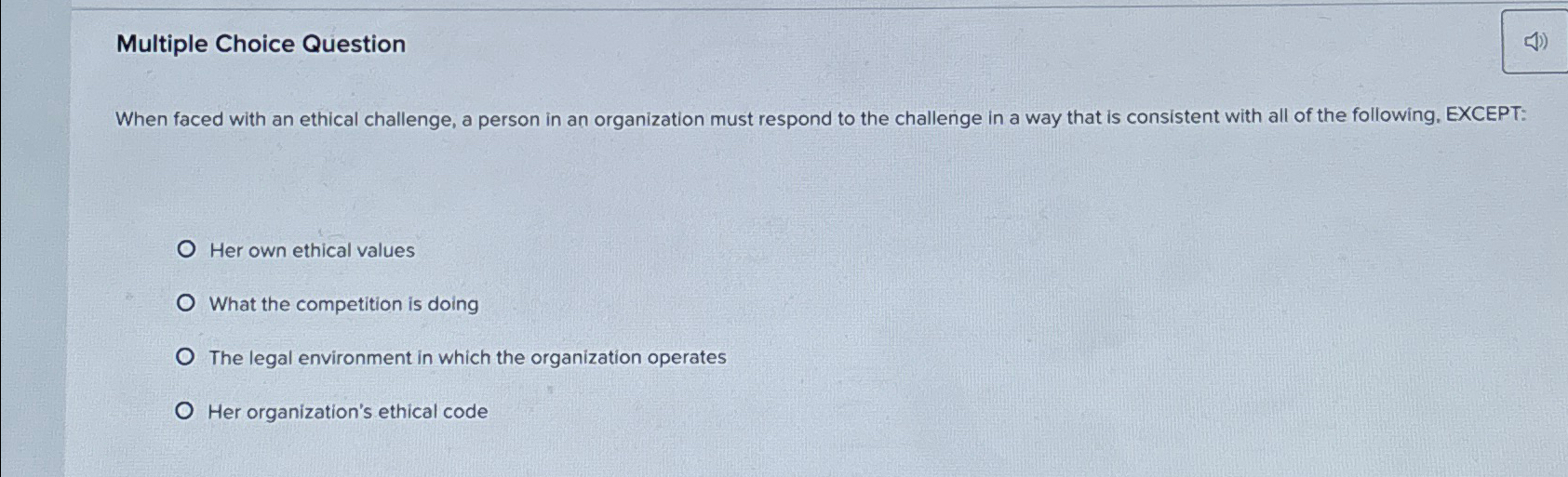 Solved Multiple Choice QuestionWhen faced with an ethical | Chegg.com
