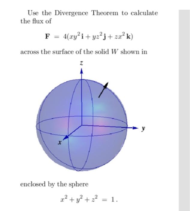 Solved Use the Divergence Theorem to calculate the flux of | Chegg.com