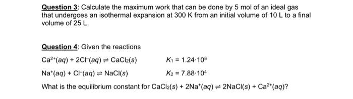 Solved Question 3: Calculate the maximum work that can be | Chegg.com