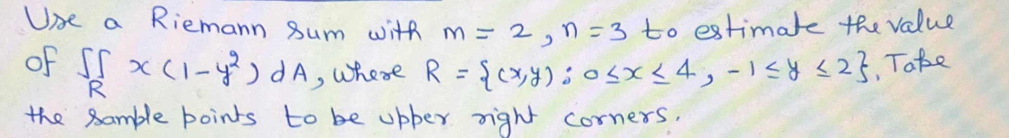 Solved Use A Riemann Sum With M2n3 ﻿to Estimate The Value 9003