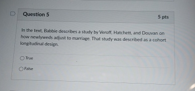 Solved Question 55 ﻿ptsIn the text, Babbie describes a study | Chegg.com