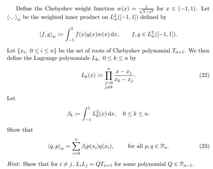 Solved Define the Chebyshev weight function w(x)=1−x21 for | Chegg.com