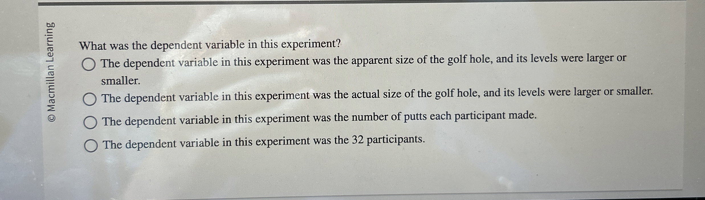 Solved What was the dependent variable in this | Chegg.com