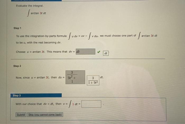 Solved Evaluate the integral arctan 3t dt Step 1 To use the | Chegg.com