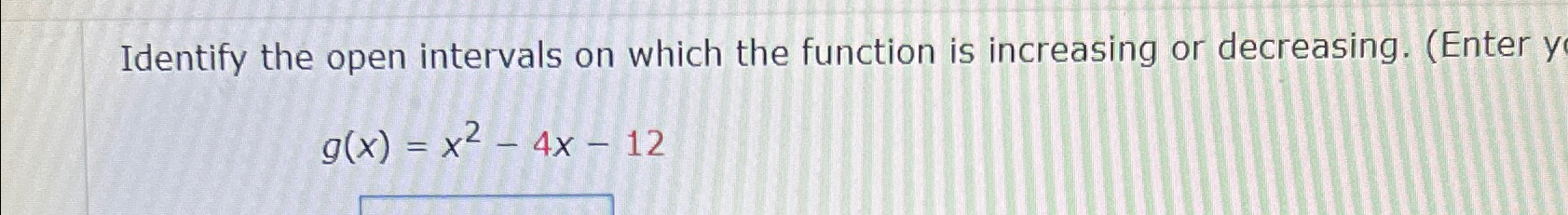 Solved Identify the open intervals on which the function is | Chegg.com