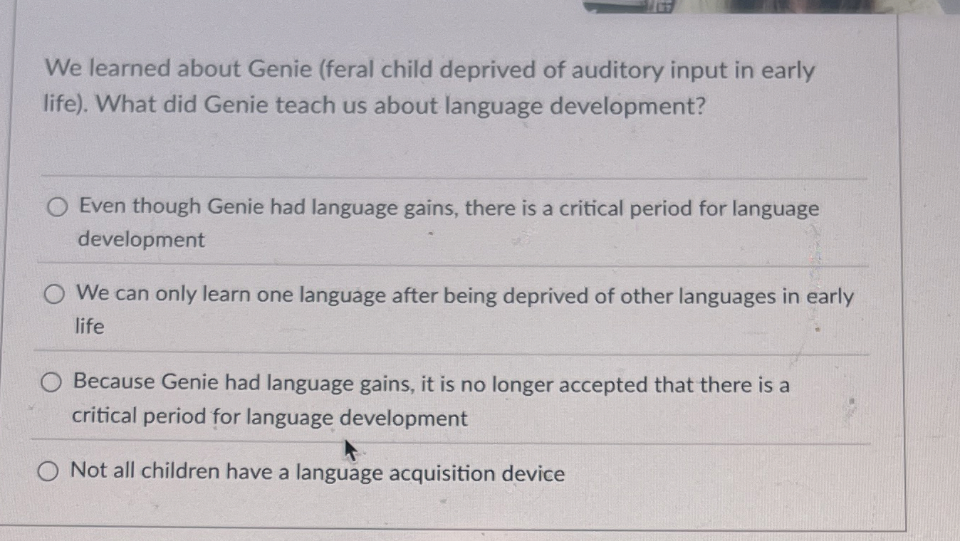 Solved We learned about Genie (feral child deprived of | Chegg.com