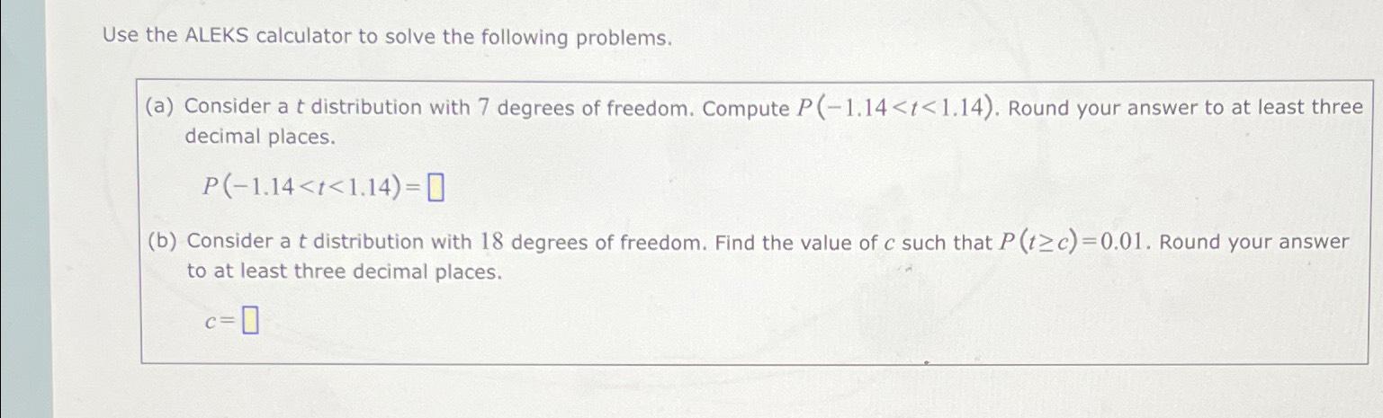 Solved Use the ALEKS calculator to solve the following | Chegg.com