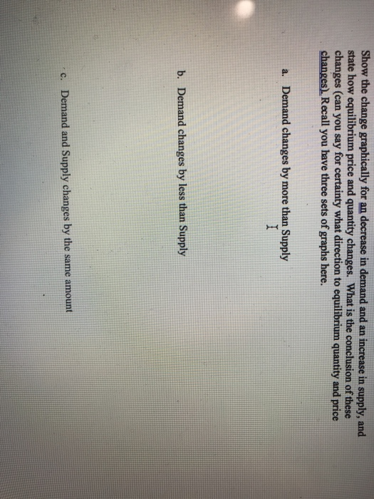 Solved Show the change graphically for an decrease in demand | Chegg.com